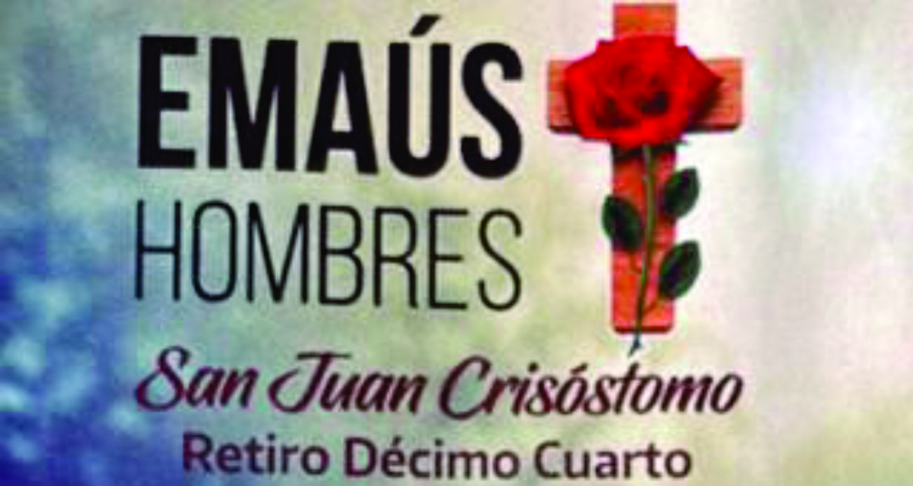 Retiro de Emaús Hombres | San Juan Crisostomo